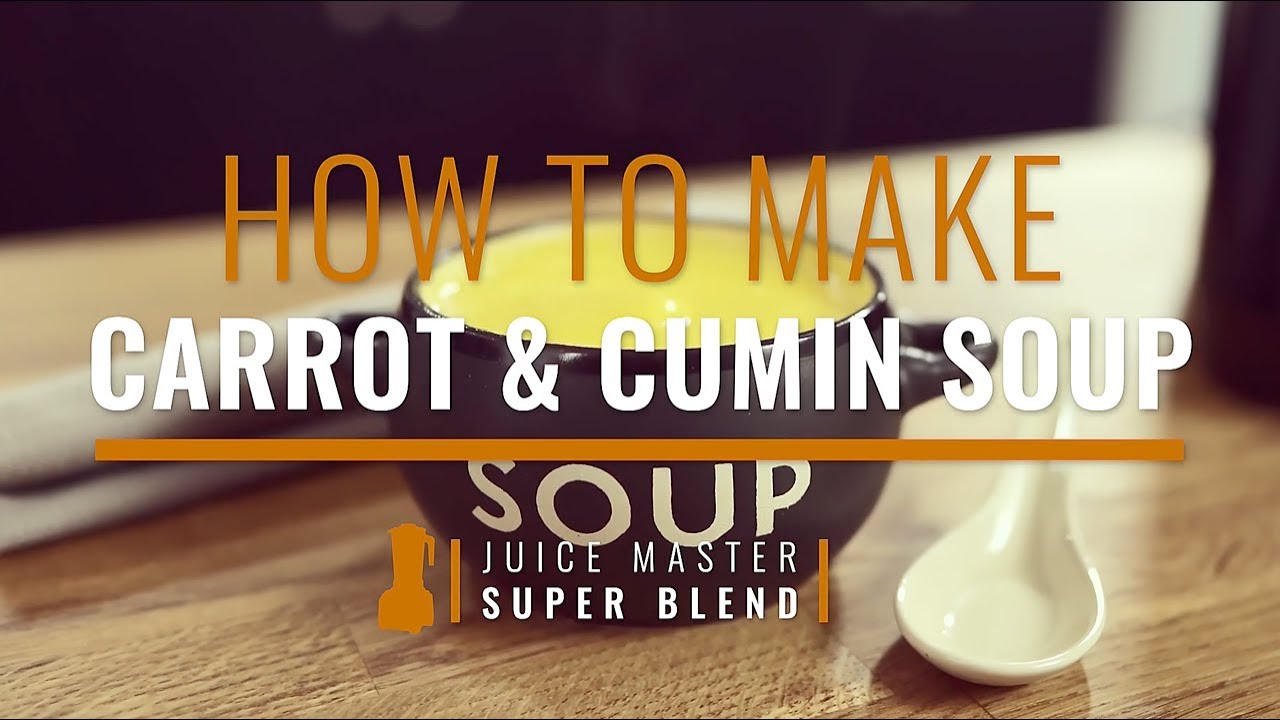How To Make Carrot & Cumin Soup In Your Juice Master Super Blend - YouTube