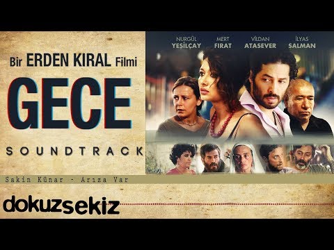 Sakin Künar - Arıza Var (Gece Film Soundtrack)