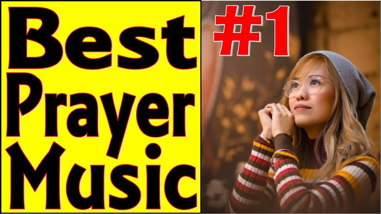 Prayer Music- Best Relaxation Music in 2020- Sweet Hour of Prayer - YouTube