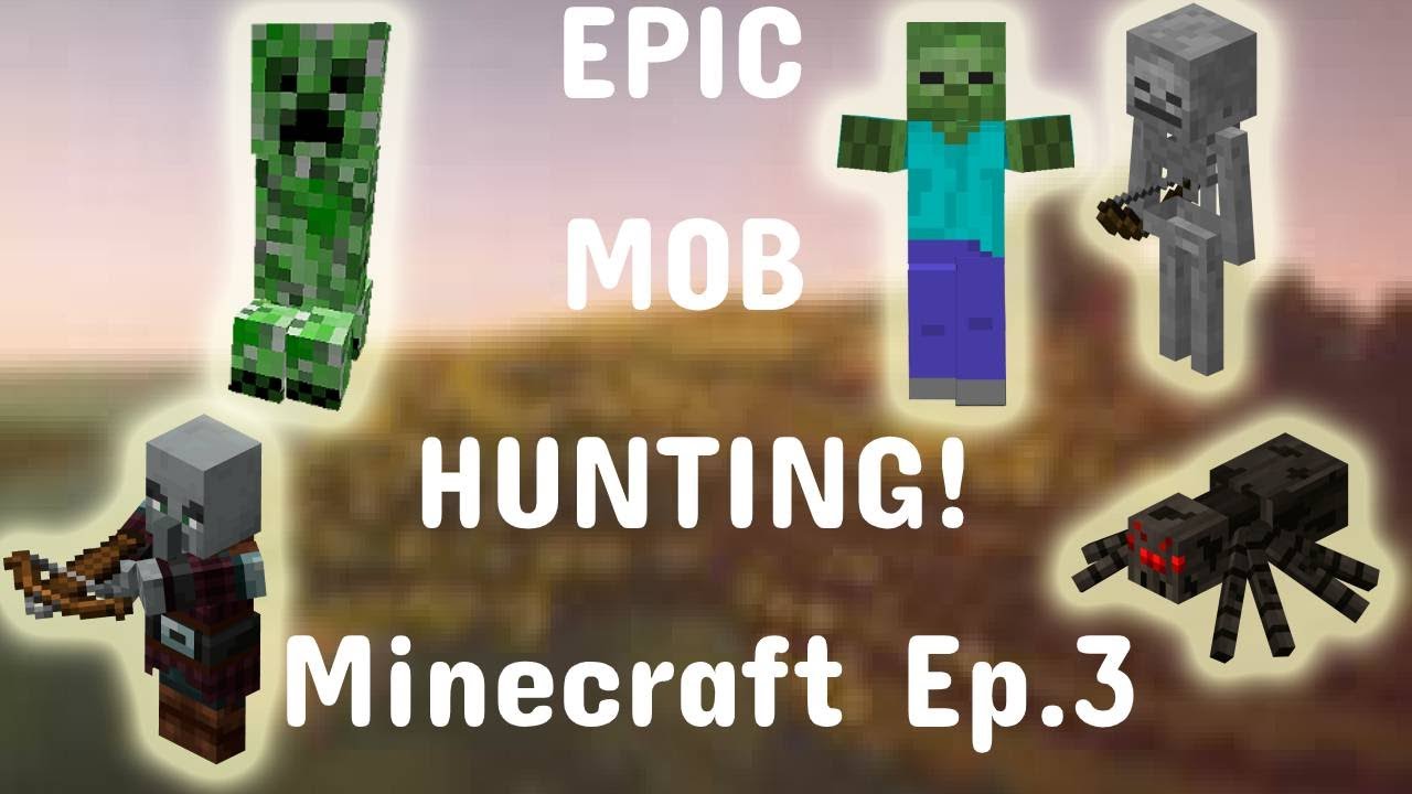 Epic Mob Hunting!(Minecraft Ep.3) - YouTube