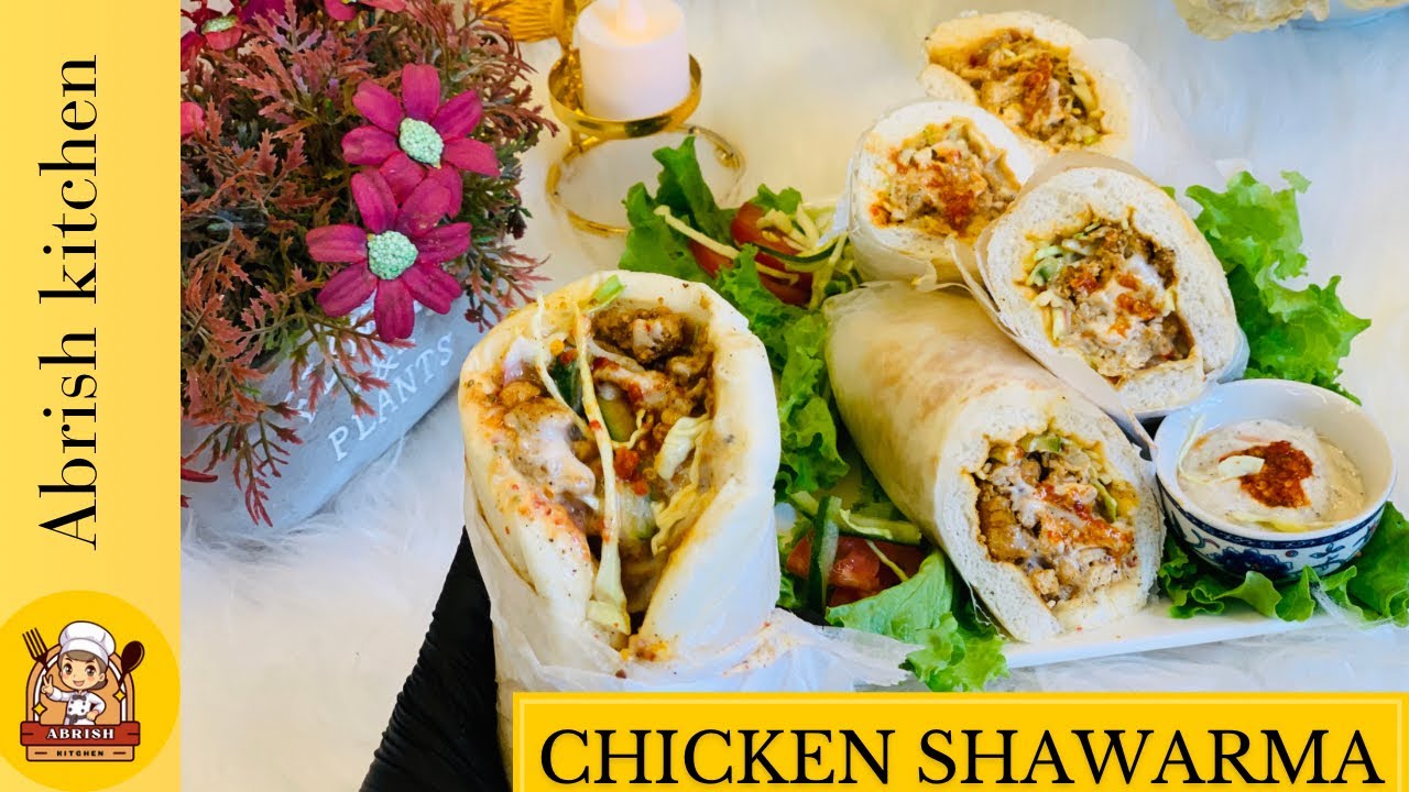 Chicken Shawarma Recipe At Home |Chicken shawarma with sauce |By Abrish Kitchen |Ramzan Special ...