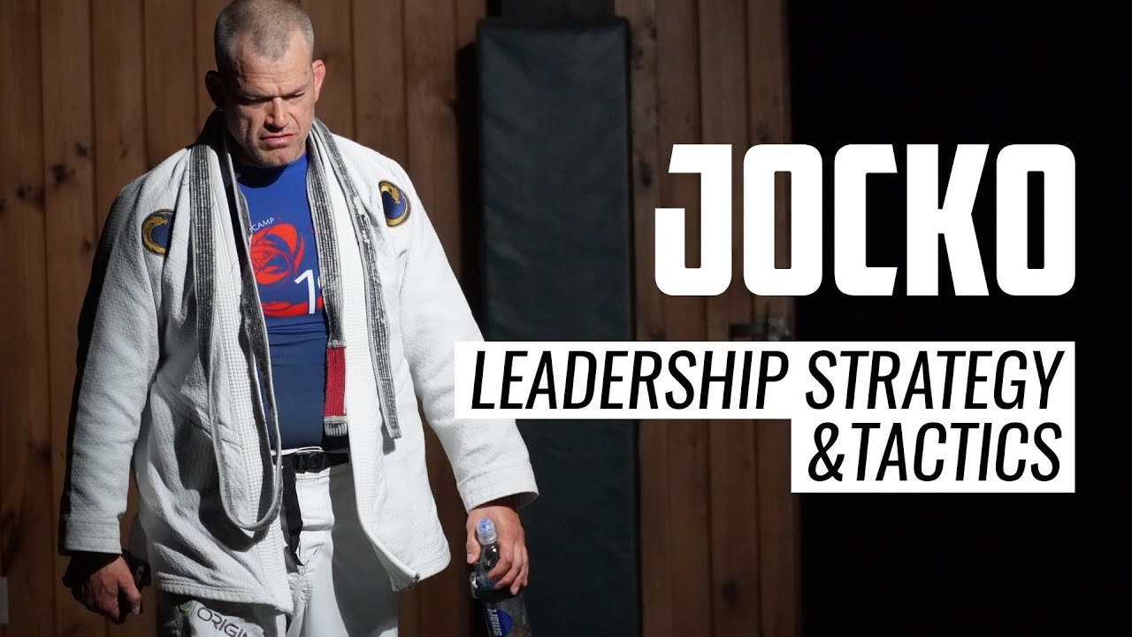Jocko Willink on Leadership Strategy and Tactics - YouTube