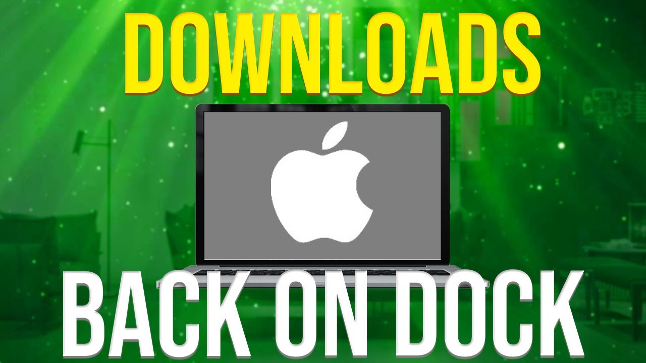How To Get Downloads Folder Back On Dock Easy YouTube How To Get Downloads Folder Back On Dock Easy YouTube