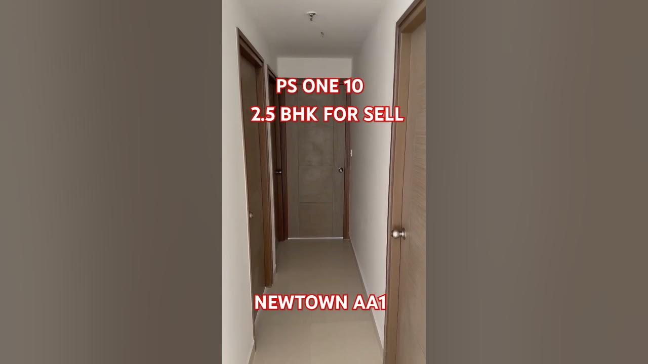 PS ONE 10, Newtown Action Area1 2.5 bhk for Resale Contact 8617788143 - YouTube
