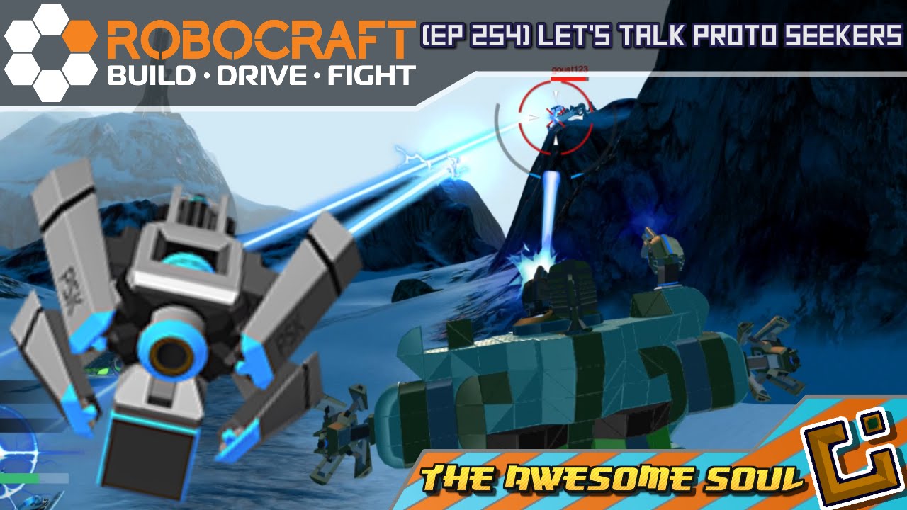 Robocraft (EP 254) Let's Talk Proto Seekers - YouTube