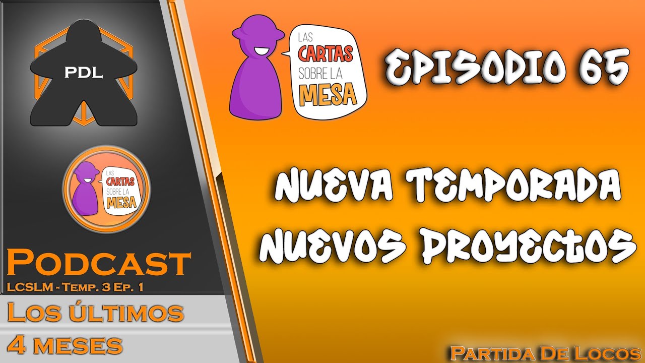 Las Cartas Sobre la Mesa "Los últimos 4 meses" | Episodio 65 | T3E1 ...
