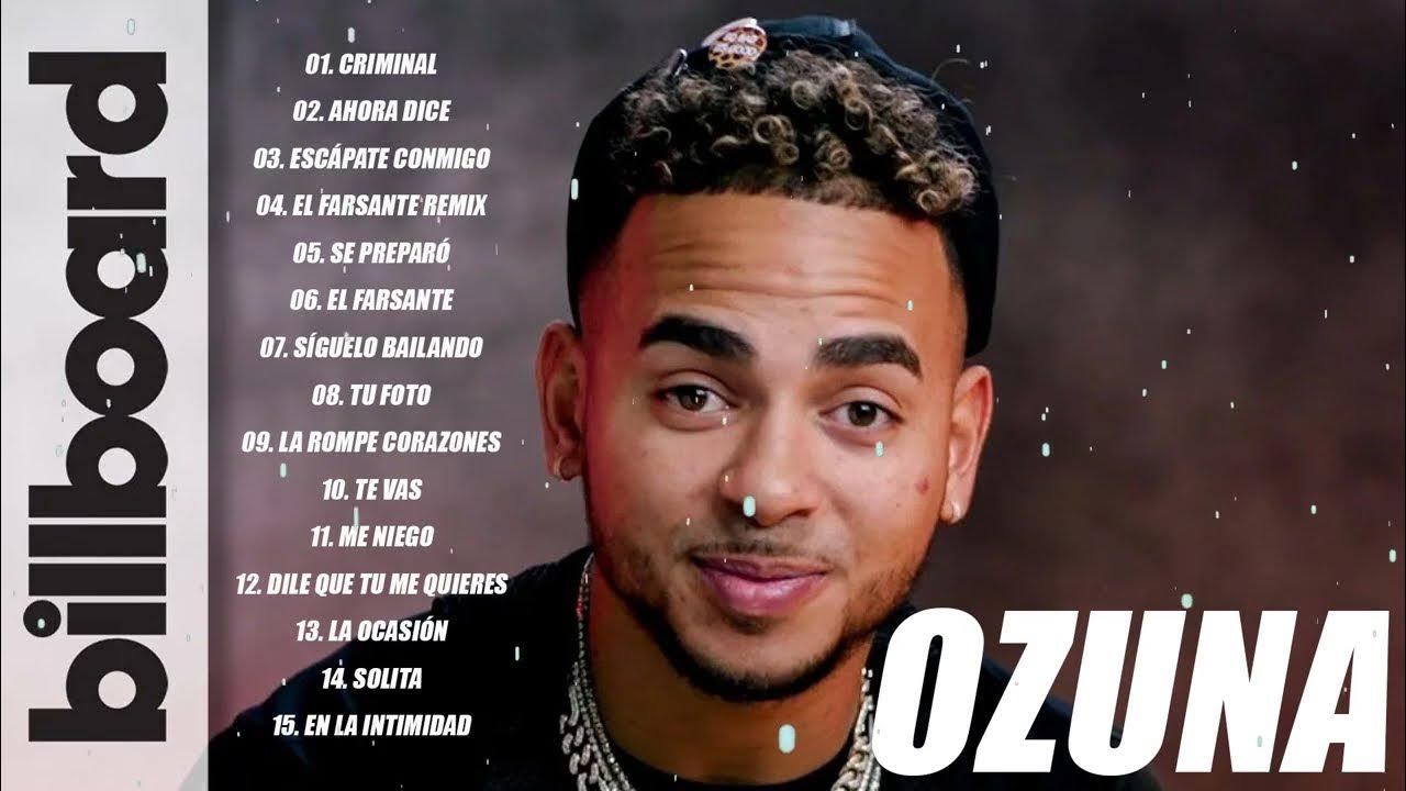 Ozuna Mix 2022 - Ozuna Sus Mejores Éxitos - YouTube Music