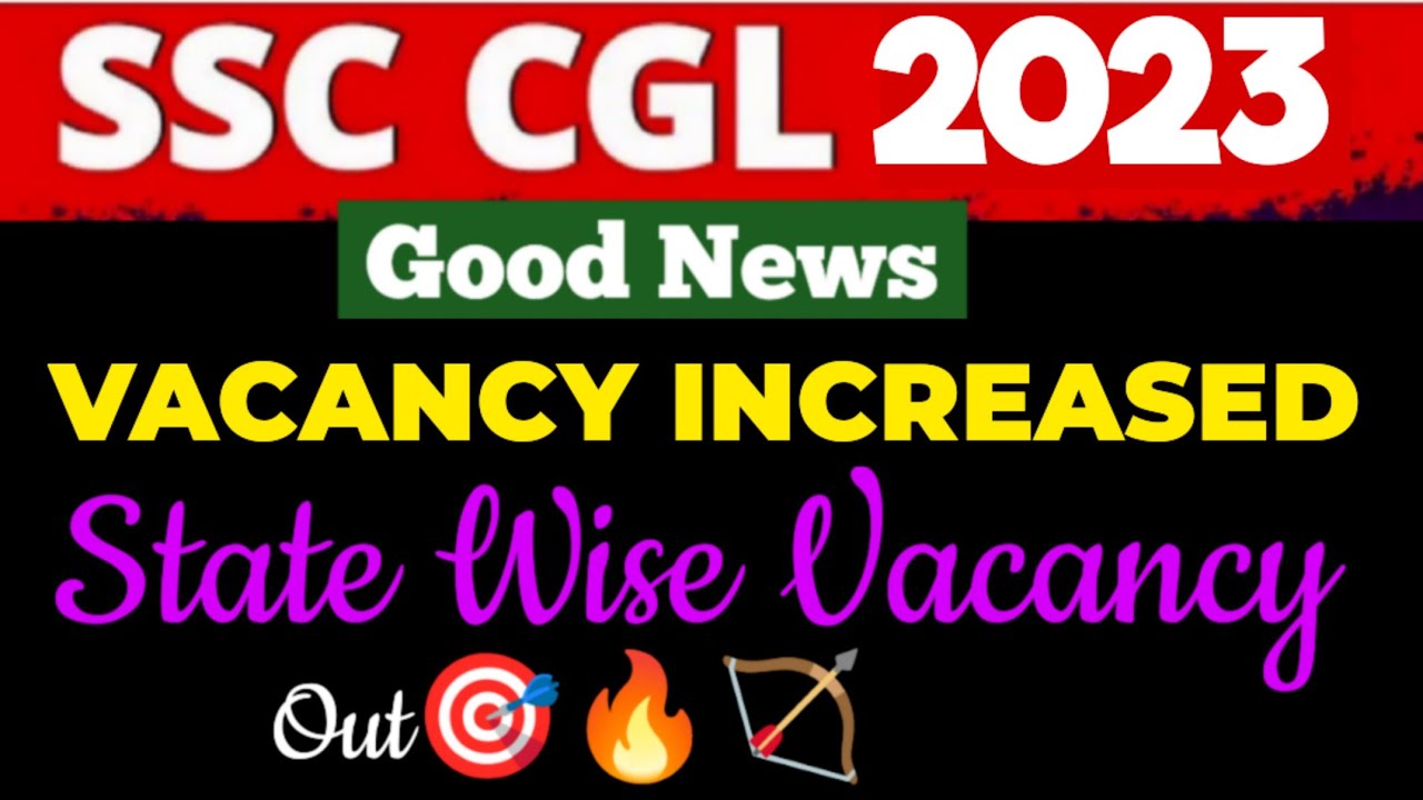 SSC CGL 2023 VACANCY INCREASED🔥SSC CGL 2023 State Wise Income Tax ...