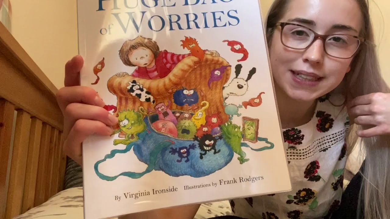 A Huge Bag of Worries By Virginia Ironside. Read By Miss Dodd - YouTube
