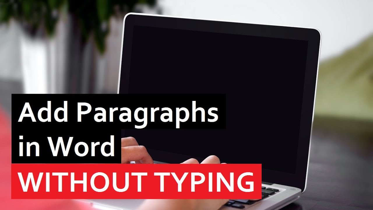 How To Add Paragraphs In Word Without Typing A Sentence YouTube How To Add Paragraphs In Word Without Typing A Sentence YouTube