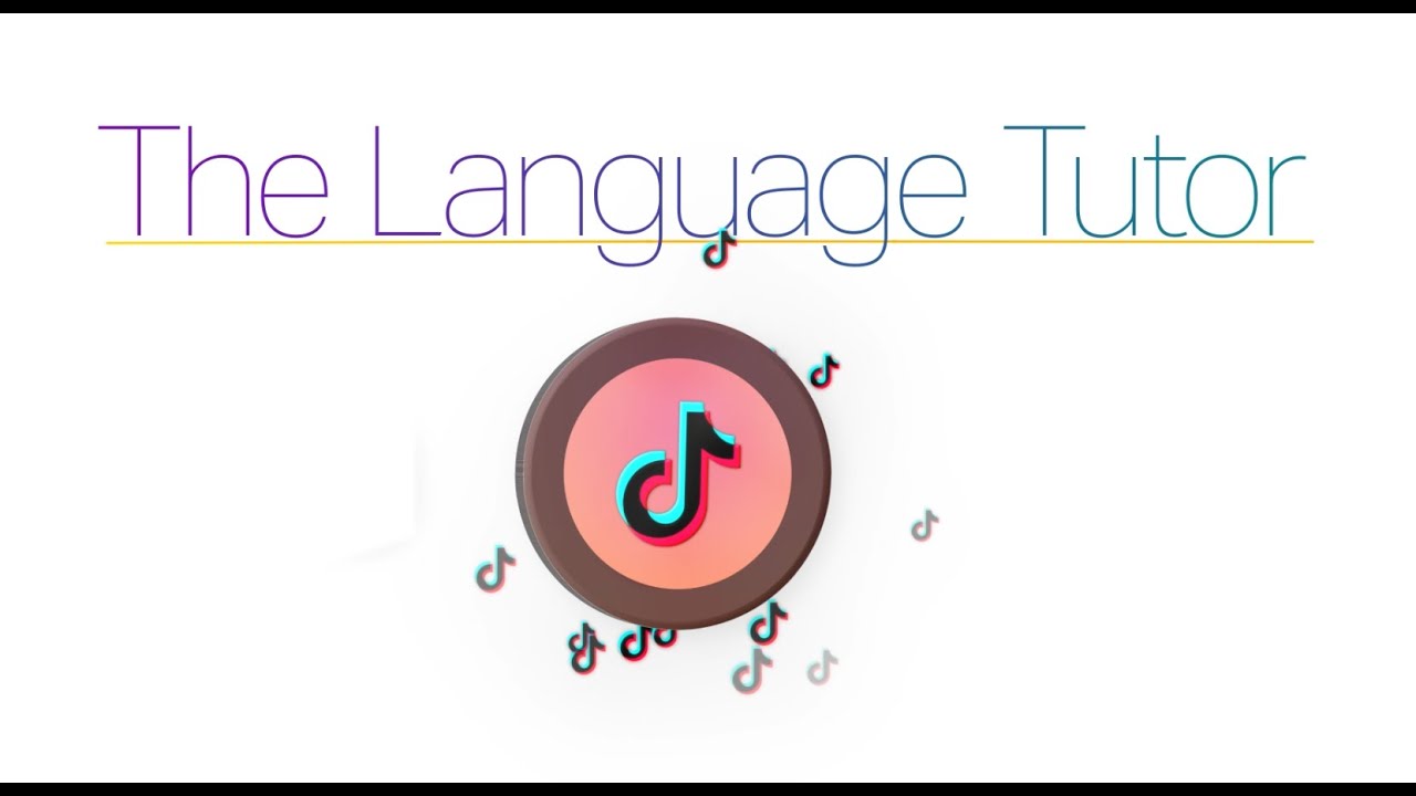 Tik Tok with The Language Tutor - YouTube