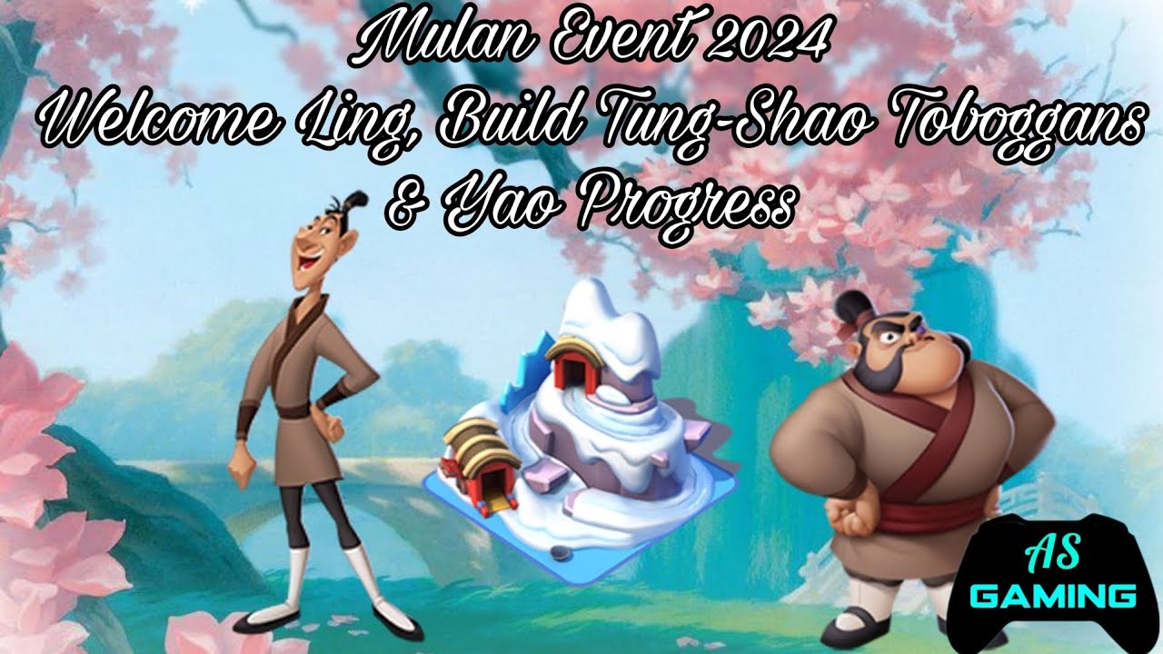 Welcome Ling, Build Tung-Shao Toboggans & Yao Progress | Mulan Event ...