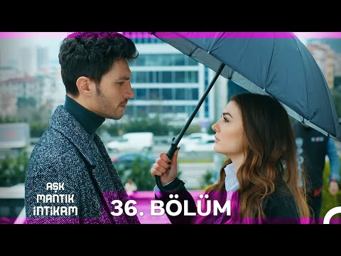 Aşk Mantık İntikam 36. Bölüm | İyileştirilmiş Görüntü