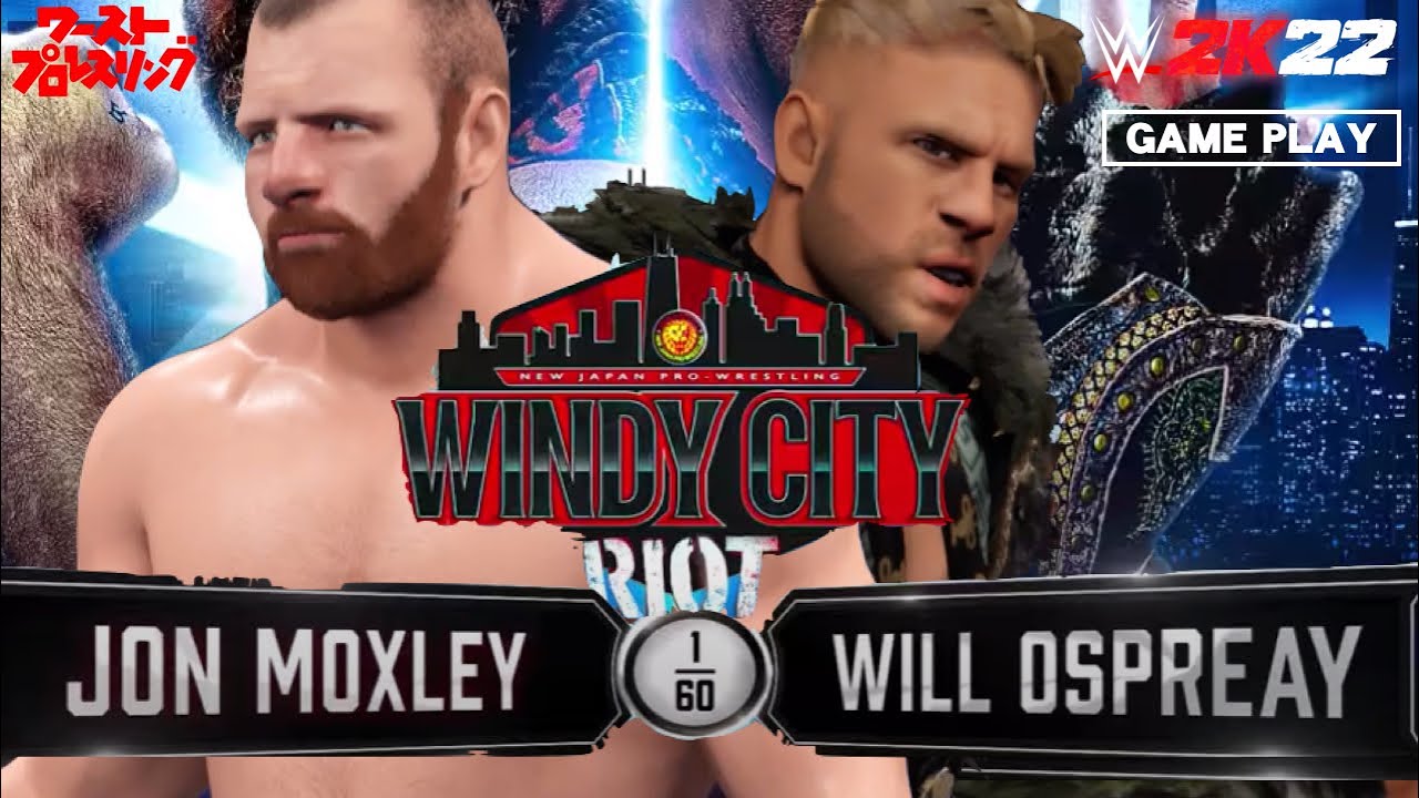 【FULL MATCH】全世界注目！ジョン・モクスリーvsウィル・オスプレイ！NJPW Windy City Riot Jon Moxley ...