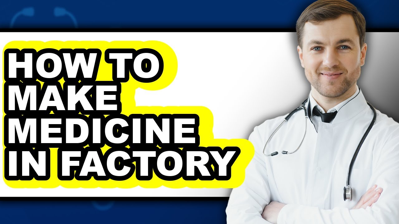 How to Make Medicine in Factory (updated) - YouTube
