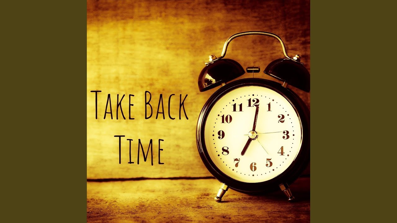 Take Back Time - YouTube
