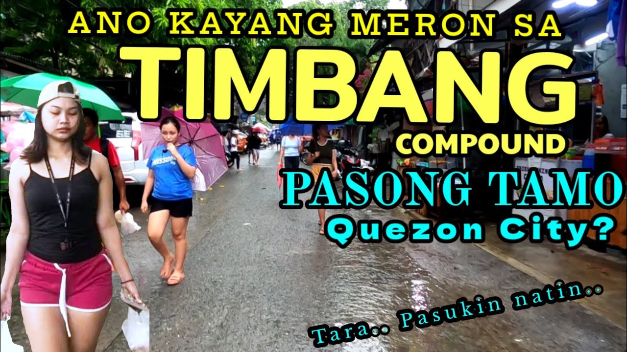 🔴 UNSEEN COMMUNITY in TIMBANG COMPOUND PASONG TAMO QC - YouTube