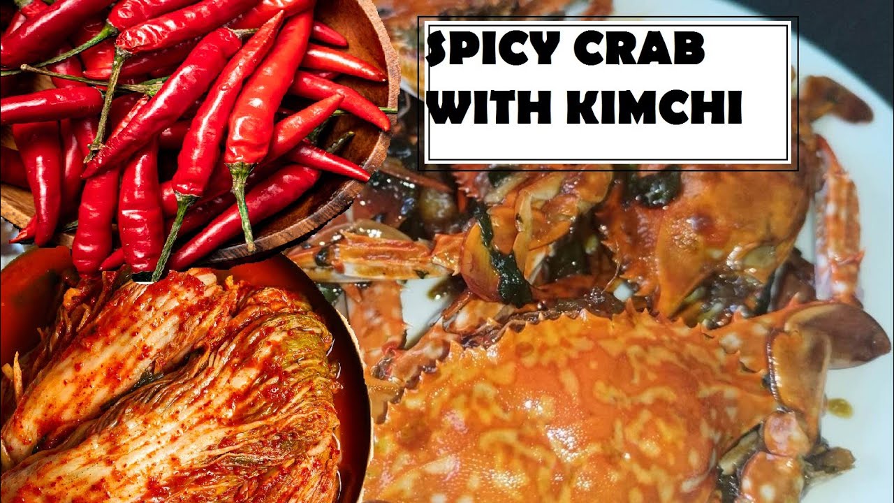 SPICY CRAB with KIMCHI - YouTube