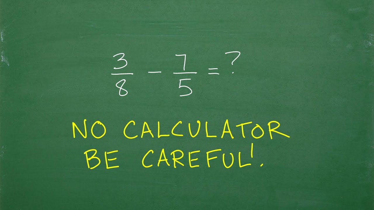 3 8 7 5 Subtract The Fractions BE CAREFUL Easy To Make A Mistake 3 8 7 5 Subtract The Fractions BE CAREFUL Easy To Make A Mistake