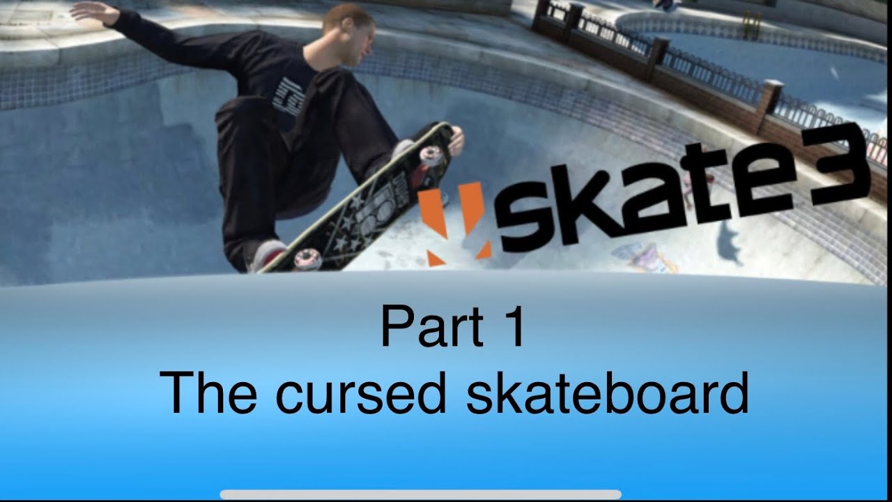 Skate 3 part 1 (the cursed skateboard) - YouTube