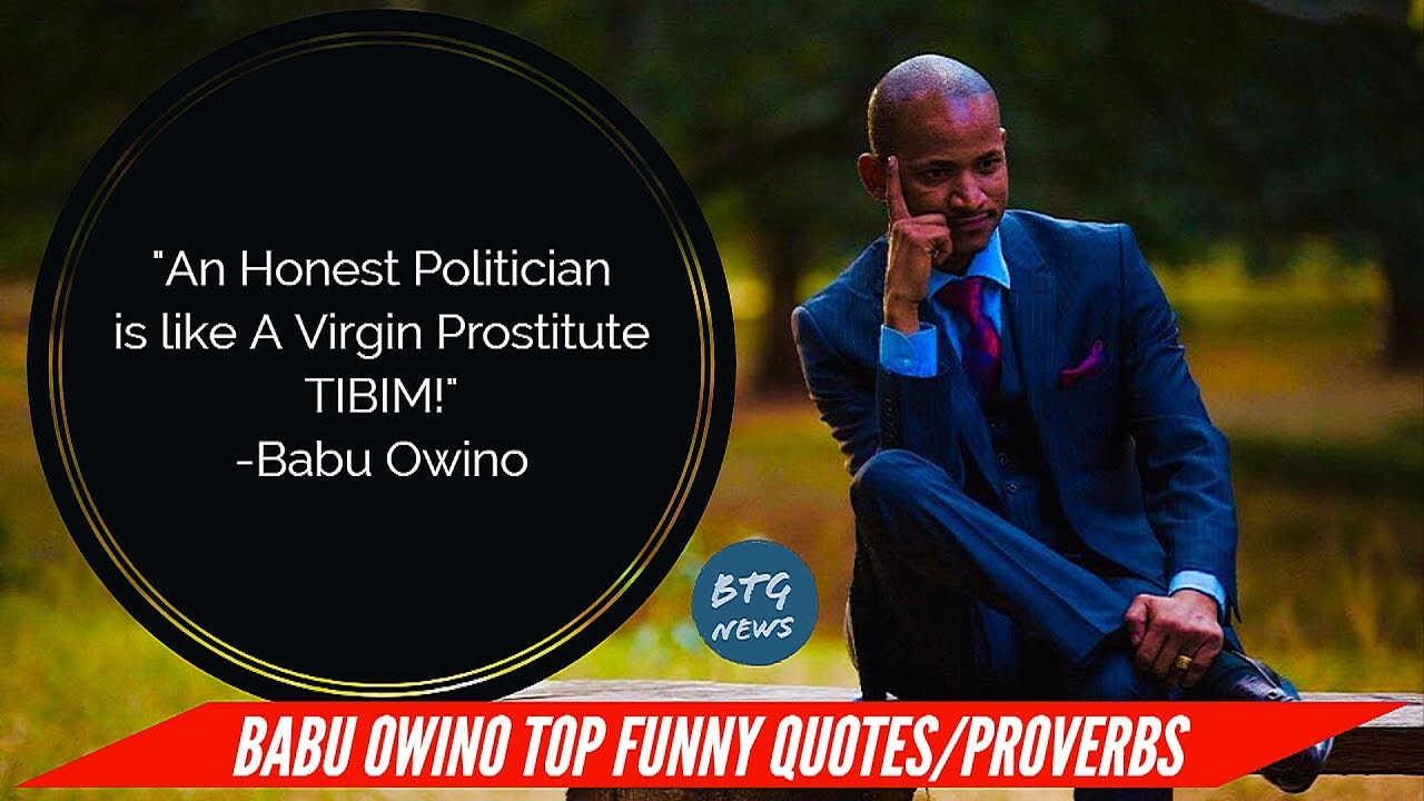 BABU OWINO TOP FUNNIEST QUOTES/PROVERBS IN HIS NAME |BTG News - YouTube