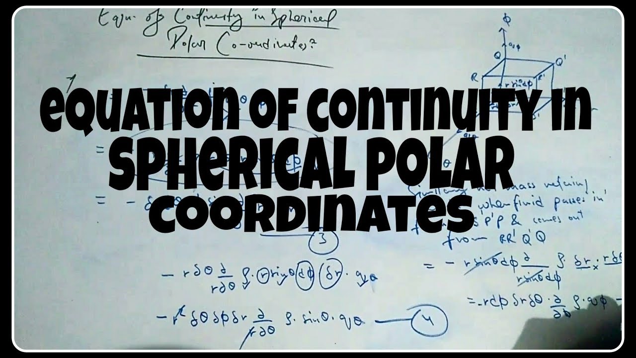 Equation Of Continuity In Spherical Polar Coordinates YouTube equation-of-continuity-in-spherical-polar-coordinates-youtube