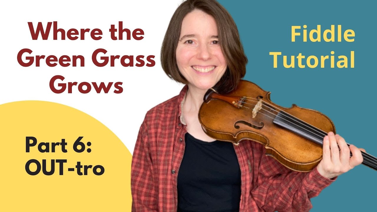 How to Play the Fiddle Part from Where the Green Grass Grows, Lesson 6 ...