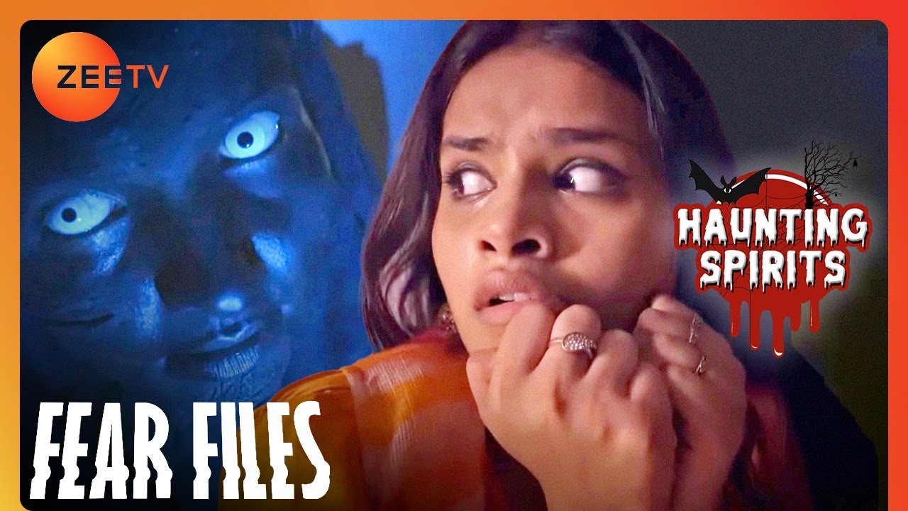 क्या बच पाएँगी ये दो Sisters अंजान Spirits से? | Fear Files | Zee TV ...