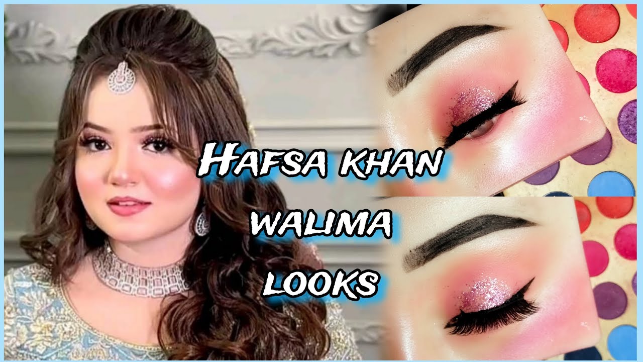 Hafsa khan walima makeup tutorial#makeup #hafsakhan #shafsa # ...