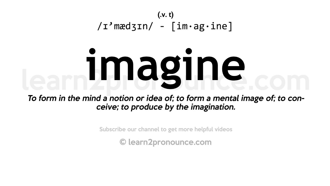 Pronunciation Of Imagine Definition Of Imagine YouTube