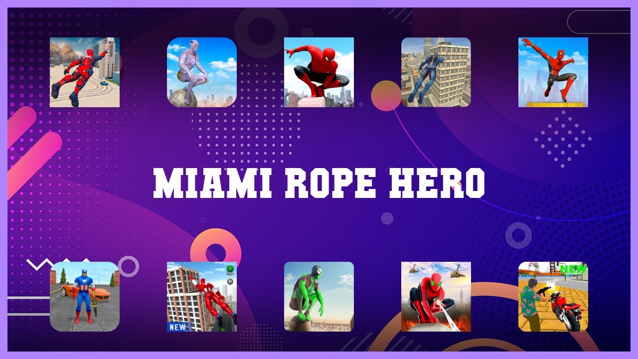 Must have 10 Miami Rope Hero Android Apps - YouTube