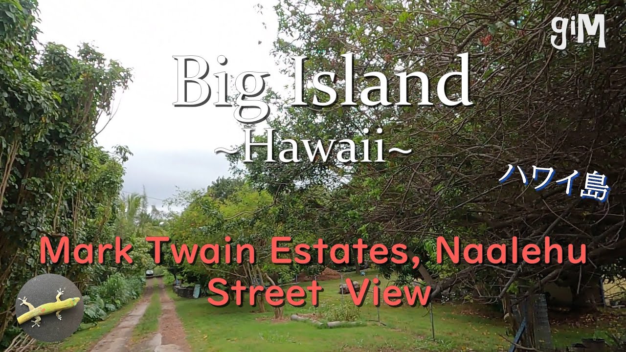 Mark Twain Estates, Naalehu - Big Island, Hawaii (Town/Houses) - YouTube