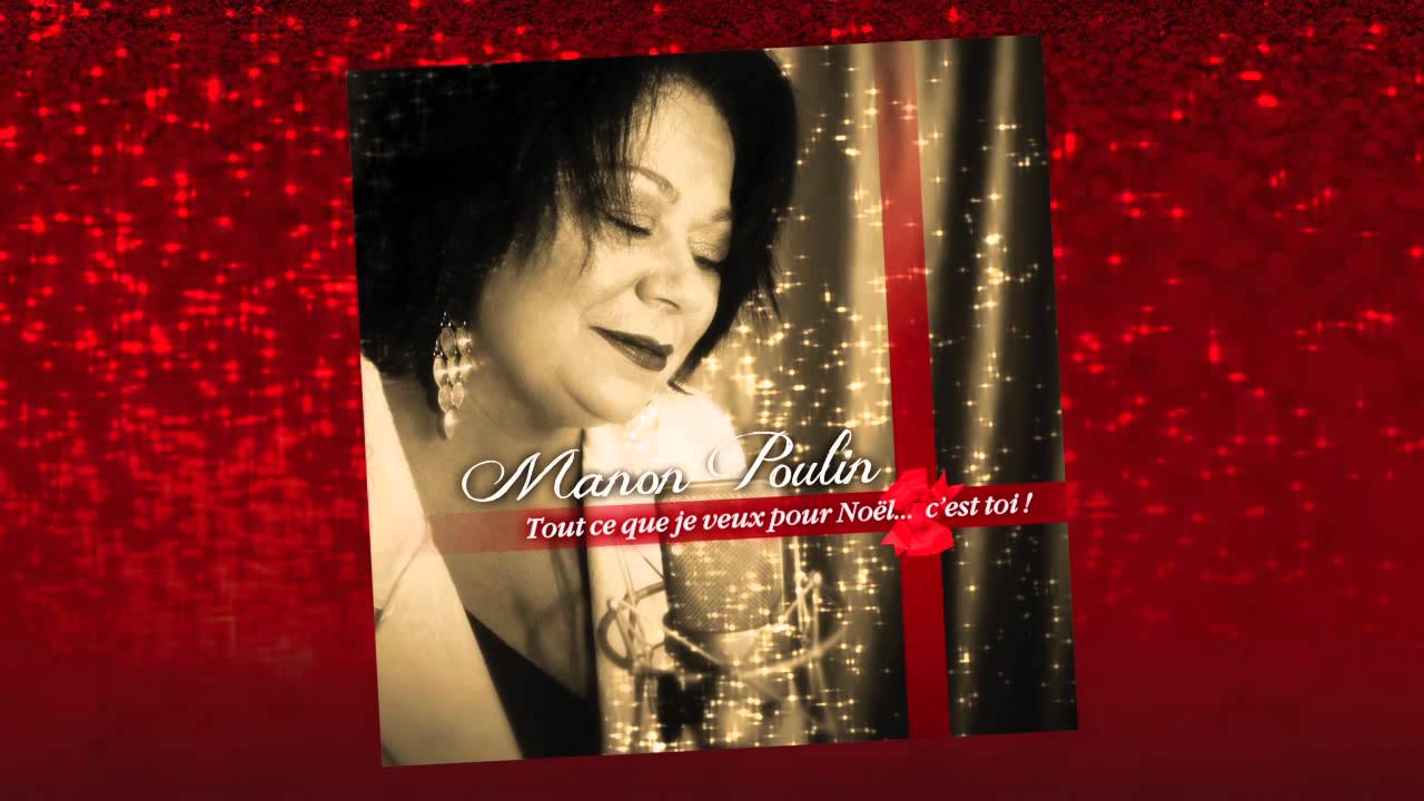 Tout ce que je veux pour Noël... C'est toi! - Manon Poulin - YouTube