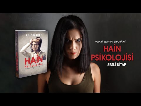 Hain Psikolojisi | Sesli Kitap | Akif Manaf
