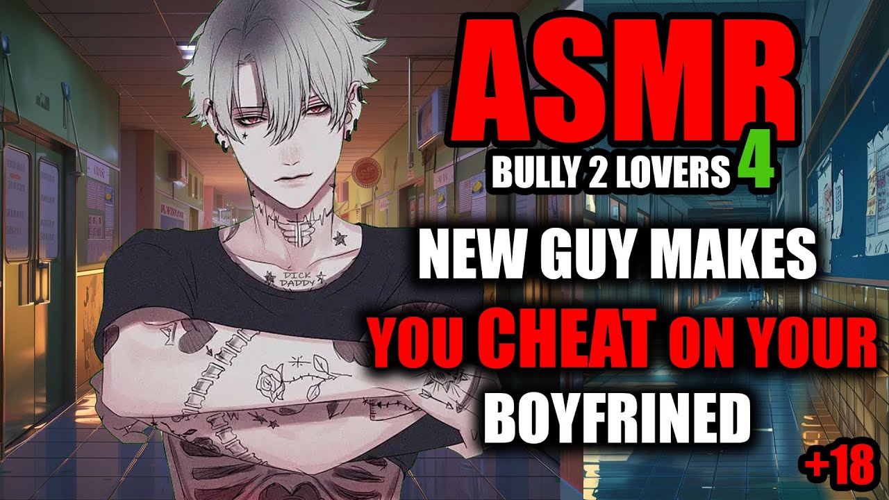ASMR Roleplay Dominating Guy Makes You Cheat on Your Boyfriend Ep4 ...