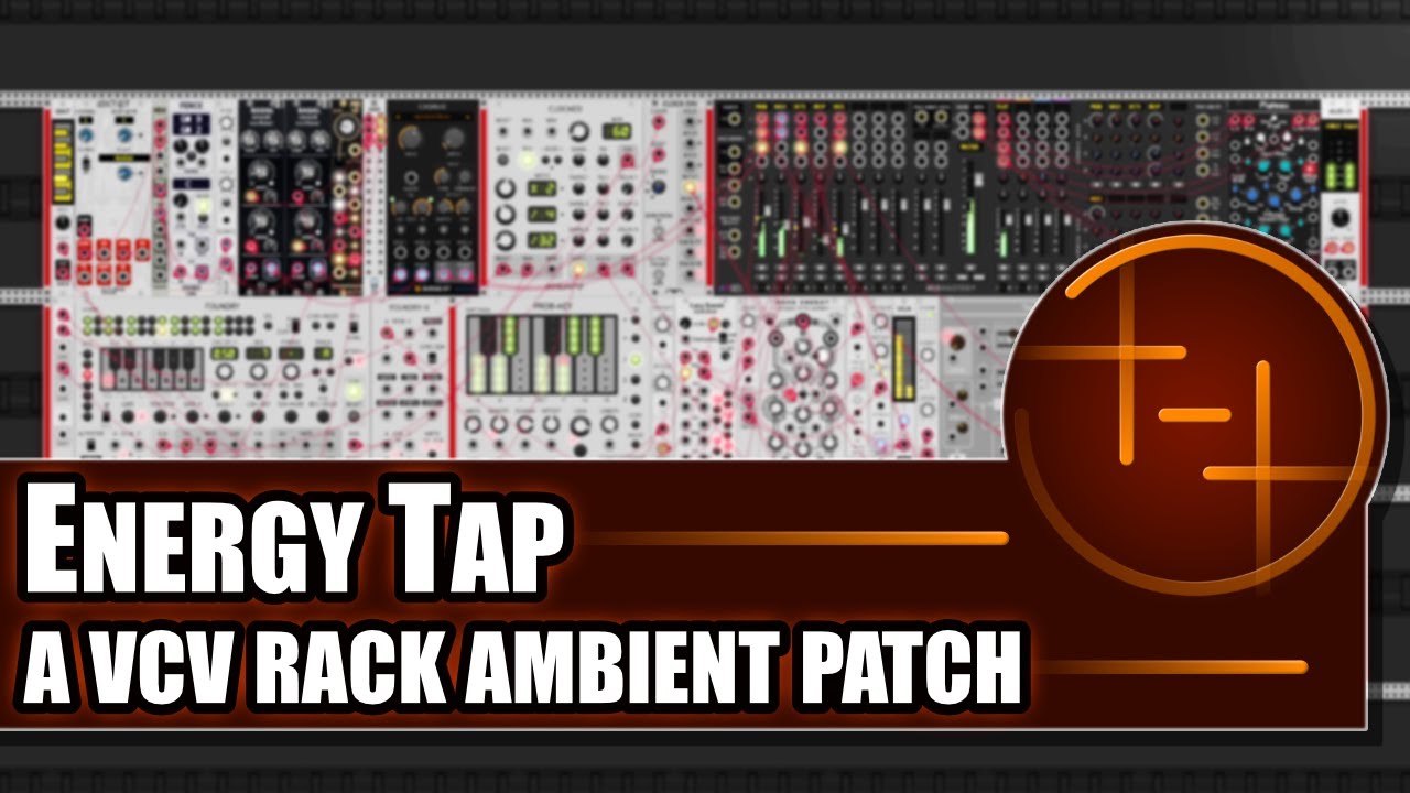 Energy Tap | Generative Ambient Patch in VCV Rack 2 - YouTube
