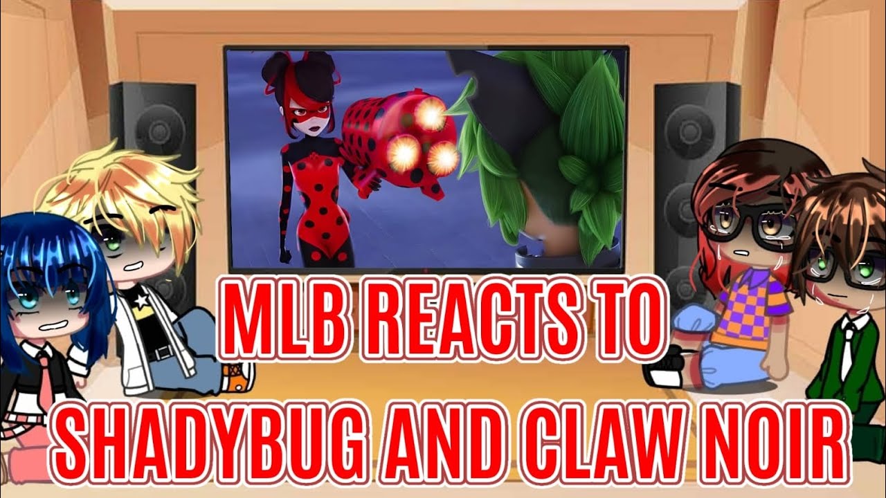 Mlb reacts to shadybug and claw noir tiktoks | *SAD* GACHA CLUB MLB ...