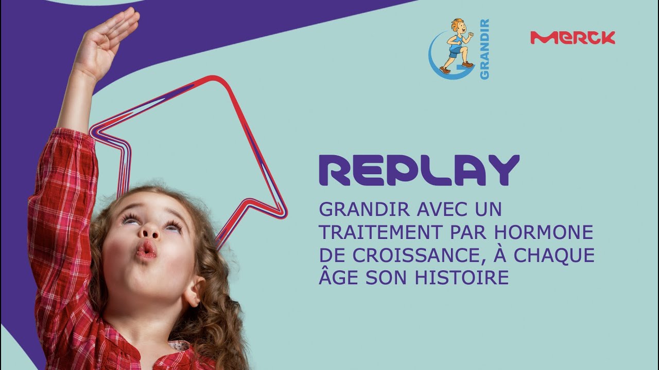 Replay Webinaire Grandir Avec Un Traitement Par Hormone De Croissance à Chaque âge Son