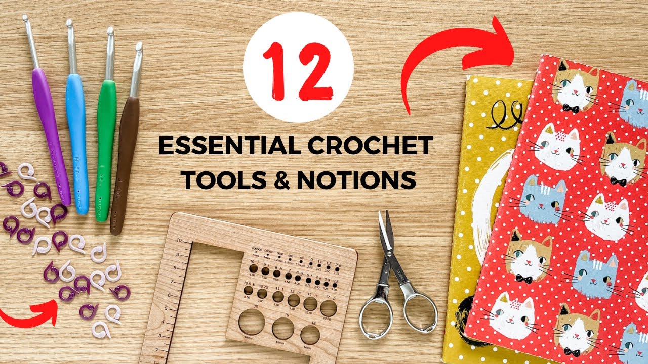 [HOW TO CROCHET] 12 Essential Crochet Tools & Notions | Keep these ...