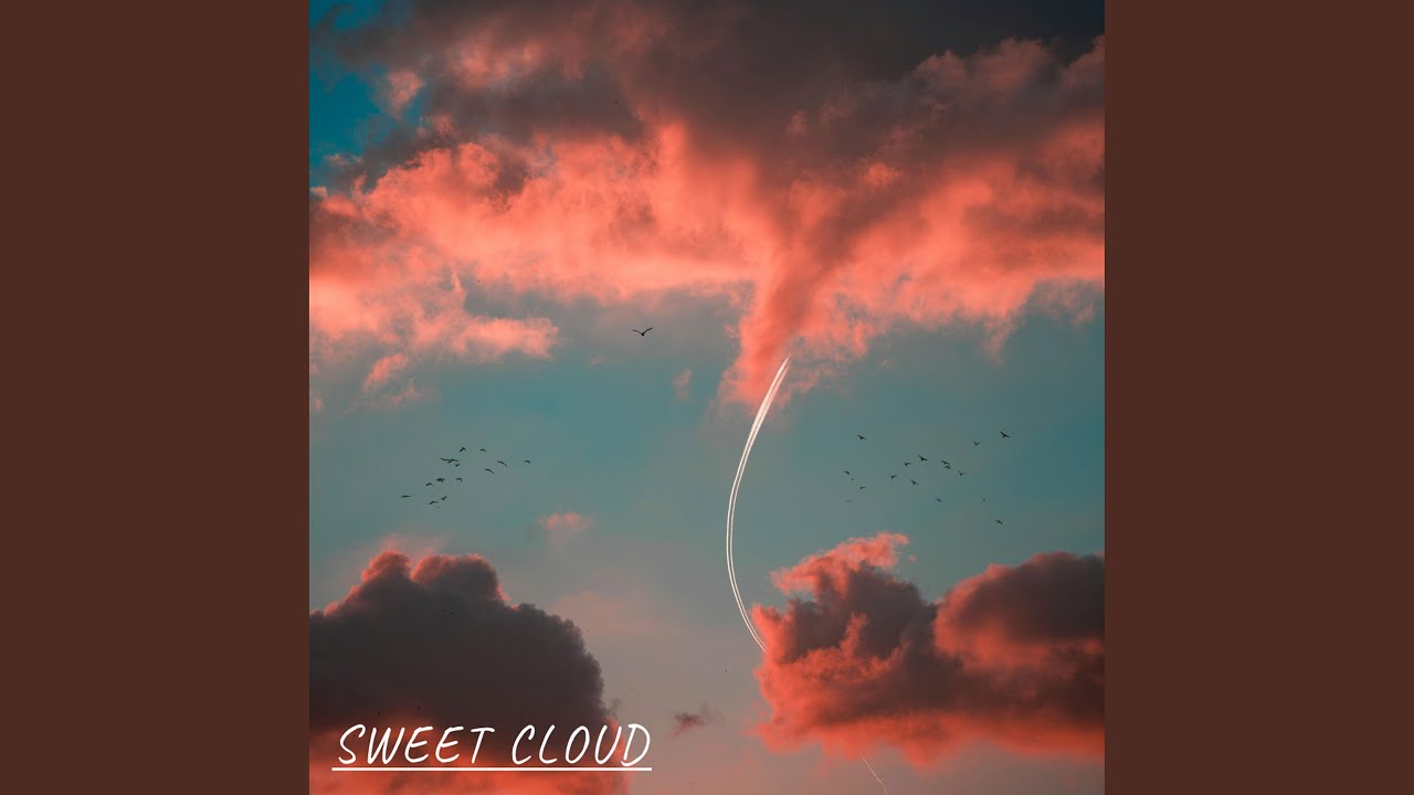 Sweet Cloud - YouTube
