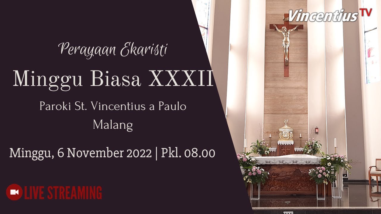 Perayaan Ekaristi Minggu Biasa ke XXXII Paroki St. Vincentius a Paulo ...