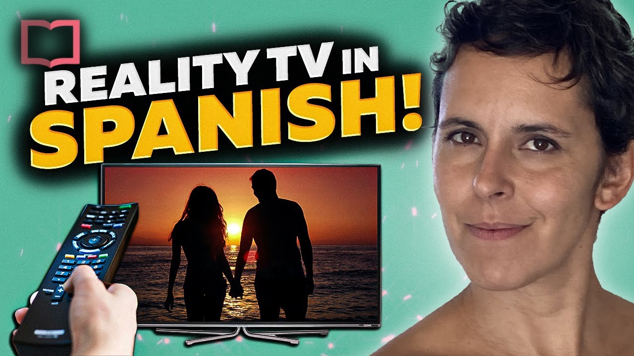 5 Reality Shows to Learn Spanish! 🎬🗣️ - YouTube