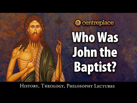 Who Was John the Baptist?