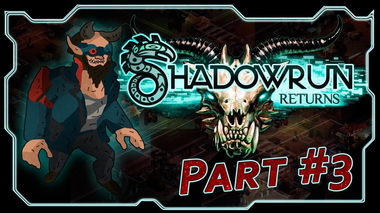 Let's Play Shadowrun Returns - Part 3: The Redmond Barrens - YouTube