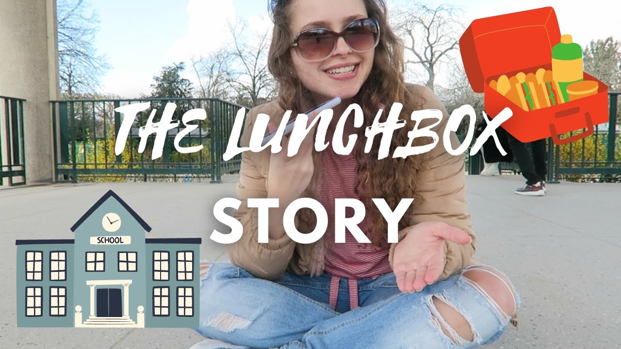 the lunchbox story: jealous girlfriends & generosity - YouTube