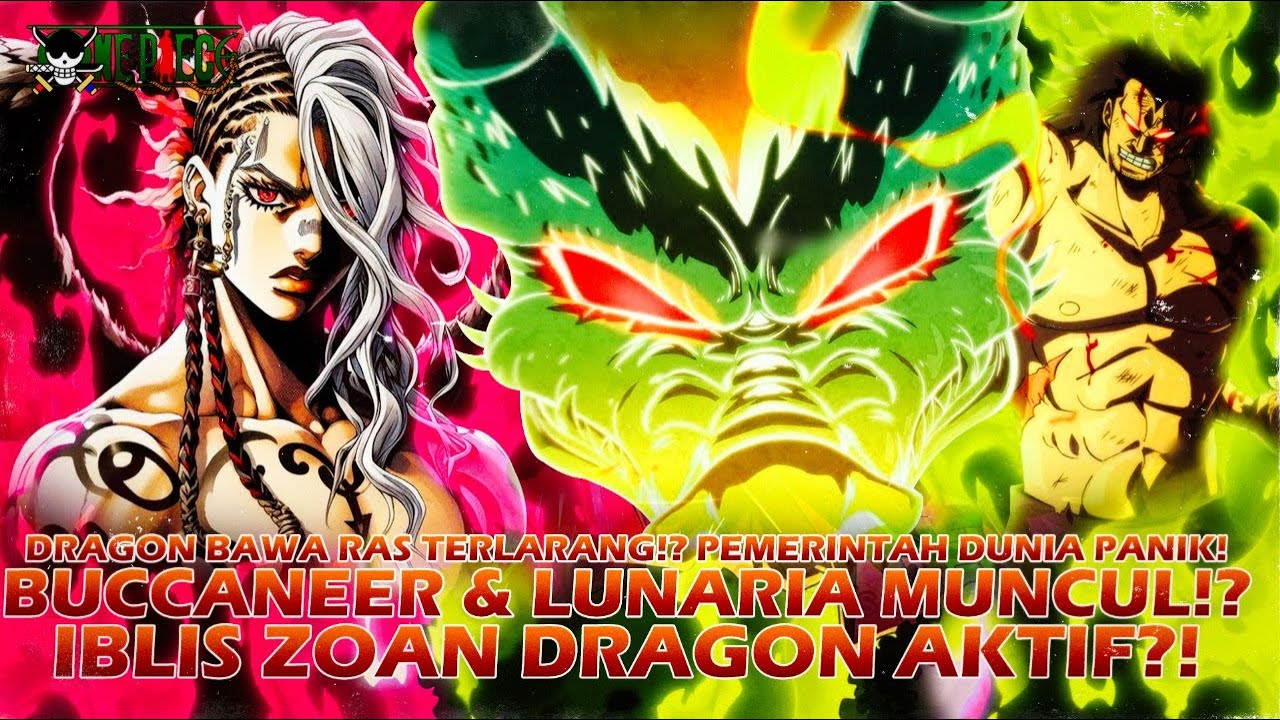 ONE PIECE 1152: DRAGON BAWA RAS TERLARANG!? LUNARIA & BUCCANEER KEMBALI ...