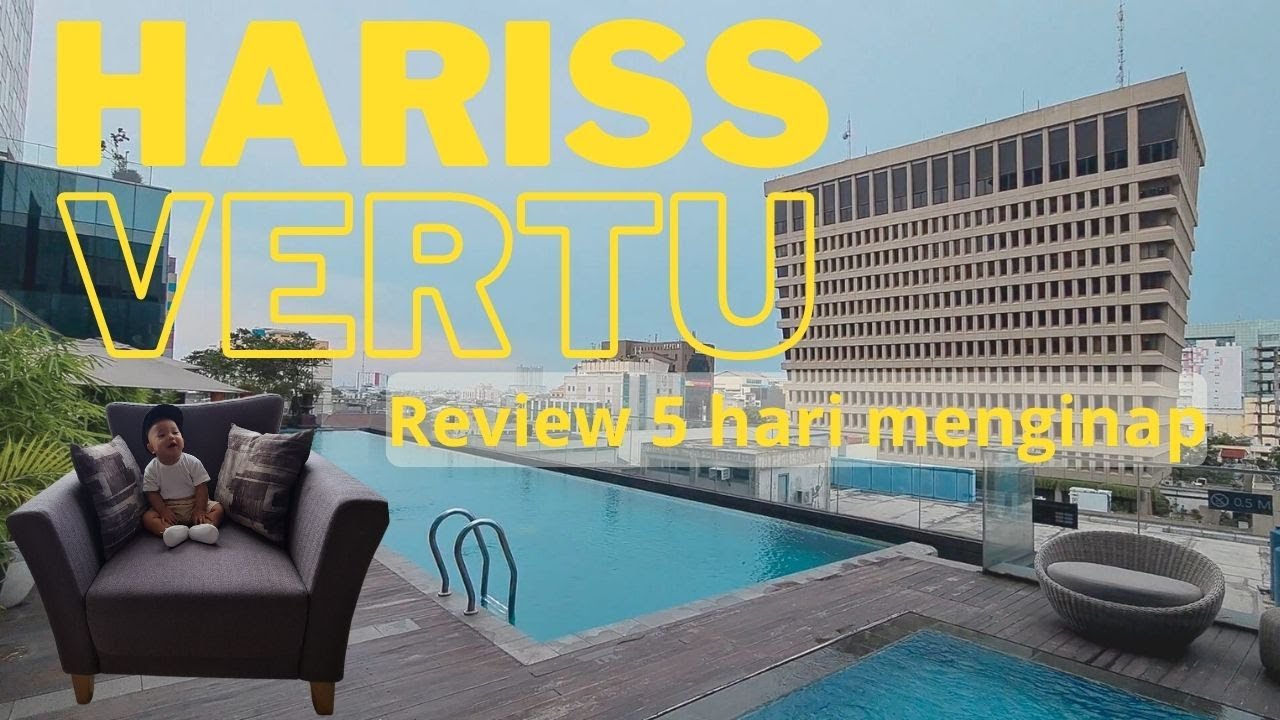HOTEL HARRIS VERTU HARMONI JAKARTA (review 5 hari menginap) - YouTube