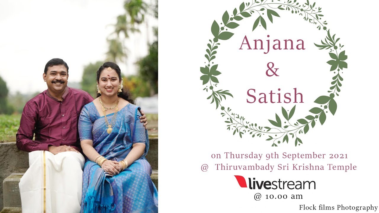 Wedding || Anjana & Satish || 09-09-2021 - YouTube