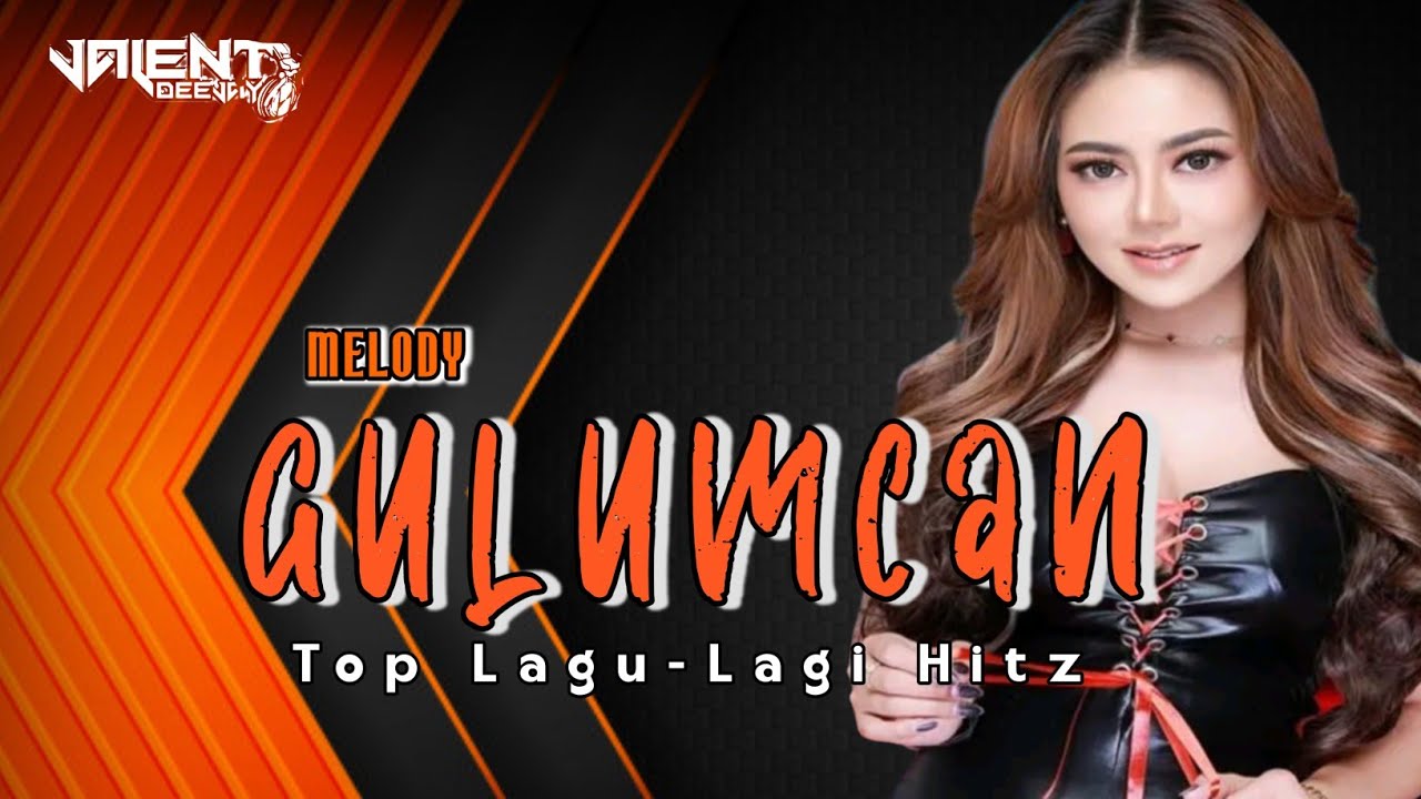 FUNKOT TERBARU MELODY GULUMCAN DJ VALENT - YouTube