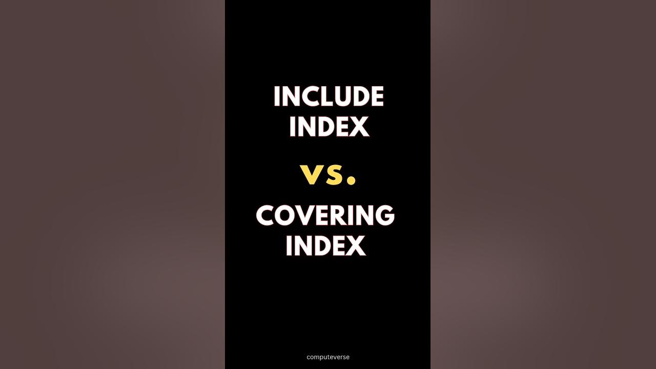 SQL INCLUDE INDEX Vs. COVERING INDEX ️ - YouTube